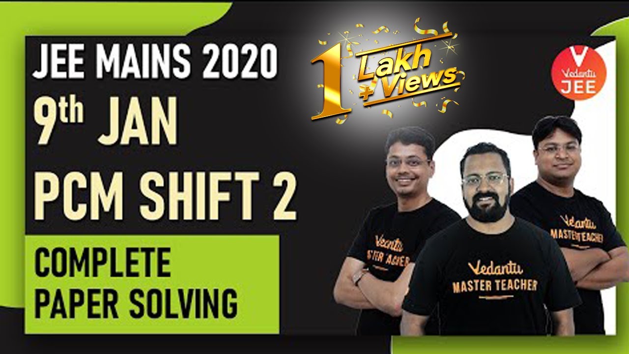 JEE Mains 2020 Question Paper Solving 9th JAN Shift 2 Solutions jee-mains-2020-question-paper-solving-9th-jan-shift-2-solutions