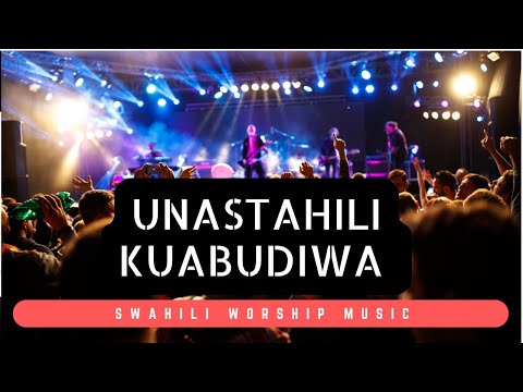 Unastahili Kuabudiwa | Wewe ni Sababu Ya Maisha Yangu | Swahili Worship Music | Sounds Of Afrika
