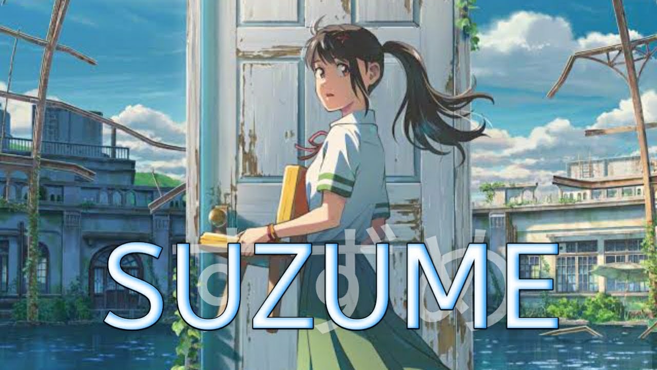 Suzume by RADWIMPS ft.Toaka [ Suzume no Tojimari ] Full Song - YouTube
