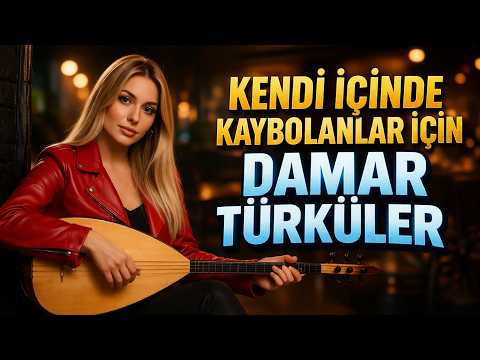 🎧 Kendi İçinde Kaybolanlar İçin | Dertli ve Ağlatan Seçme Türküler | Yeni Damar Türküler 🎶