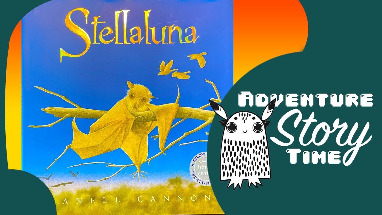 Stellaluna - Adventure Story Time - YouTube