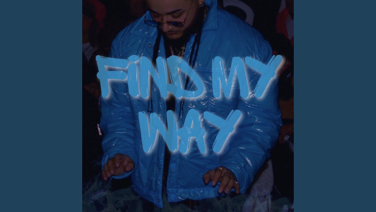 Find My Way - YouTube