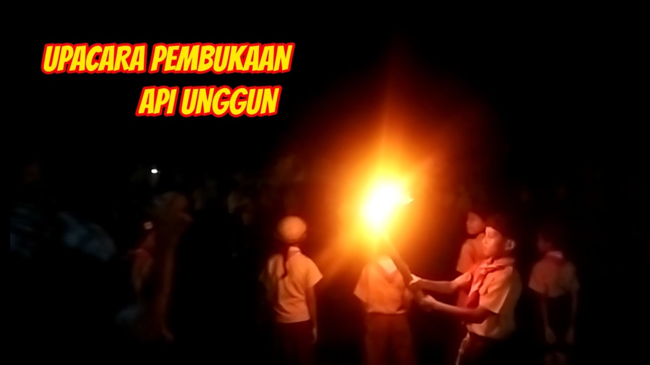 UPACARA PEMBUKAAN MALAM API UNGGUN PRAMUKA SDK 3 KEFA PART 2 | VLOG DAY ...