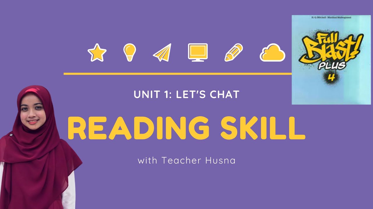 [TCH41210] Full Blast Form 4 Unit 1: Let's Chat | Reading Skill - YouTube