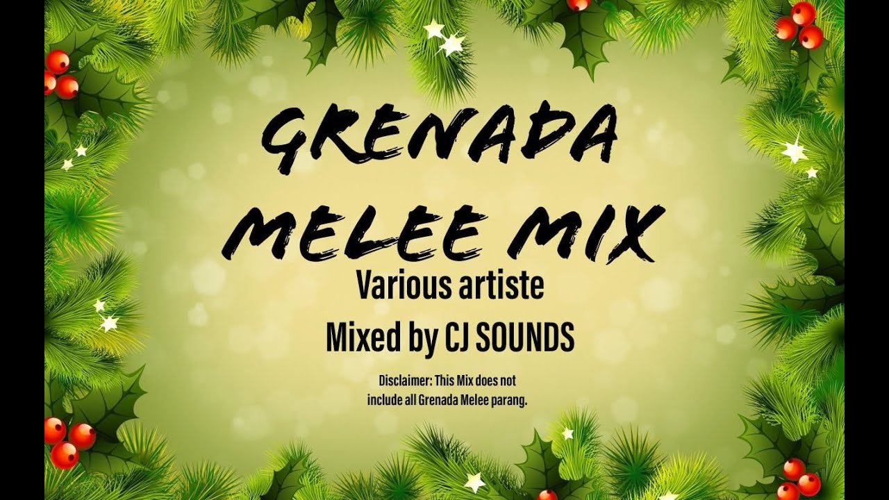 GRENADA PARANG MIX (CJ SOUNDS) Hess & The Boys, Carib Stone Crew, Cow ...