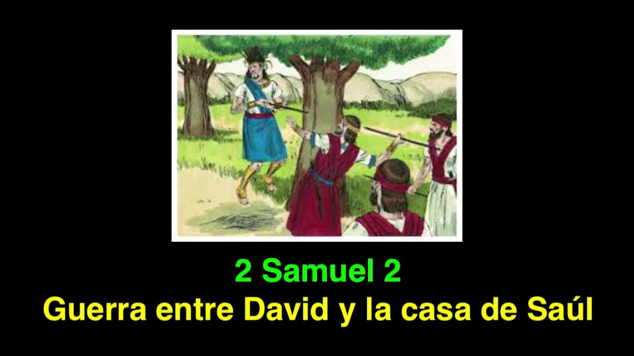2 Samuel 2: David es proclamado rey de Judá - YouTube