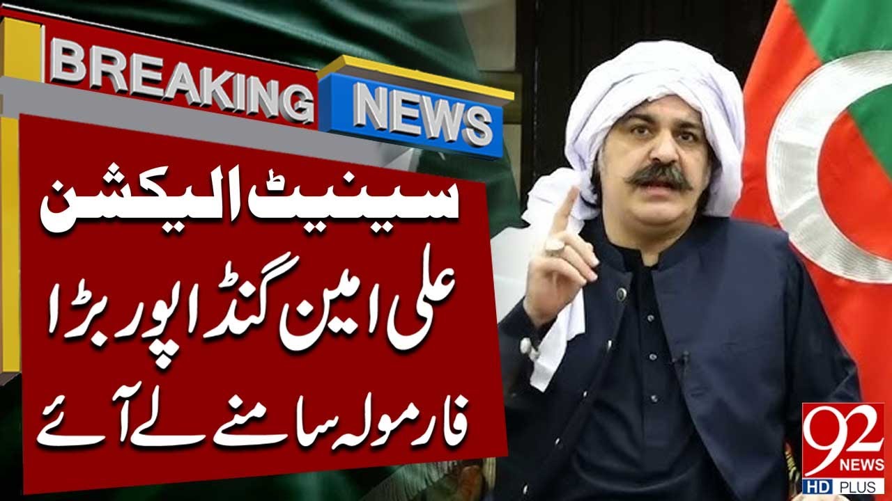 Ali Amin Gandapur Reveals Major Formula for Senate Elections | 92 News ...