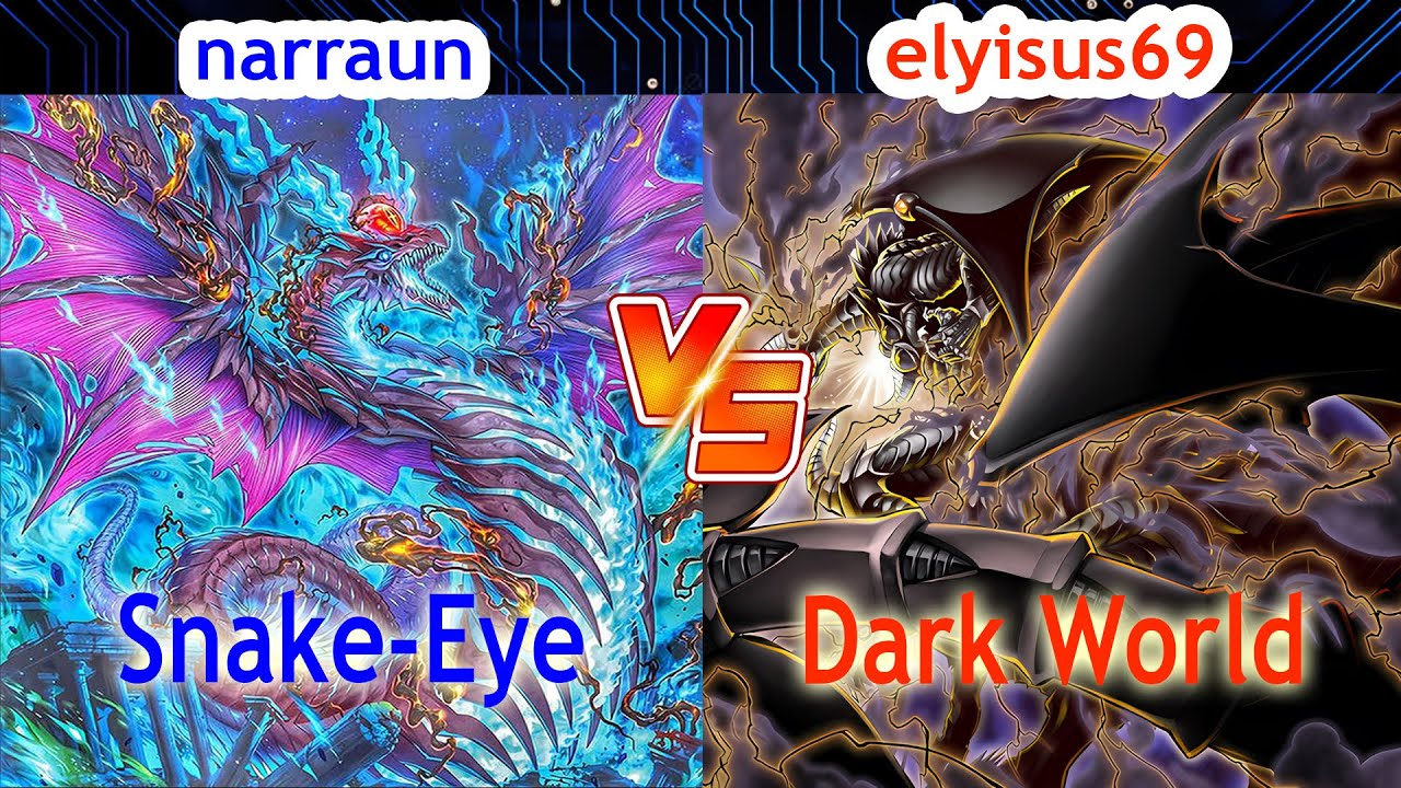 Snake-Eye Fiendsmith Vs Dark World - narraun Vs elyisus69 - High Rated ...