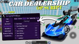 New Car Dealership Tycoon Script Pastebin 2025 Keyless Lepiboyflow Mp3 ...