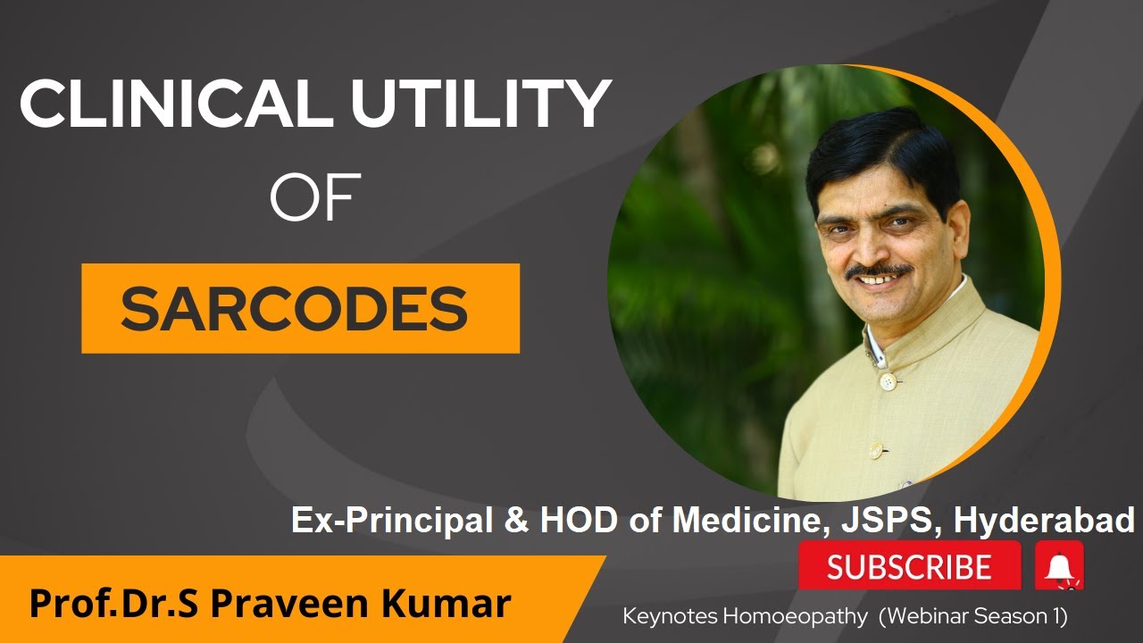 Clinical Utility of Sarcodes | Prof Dr S Praveen Kumar | Webinar | Dr ...
