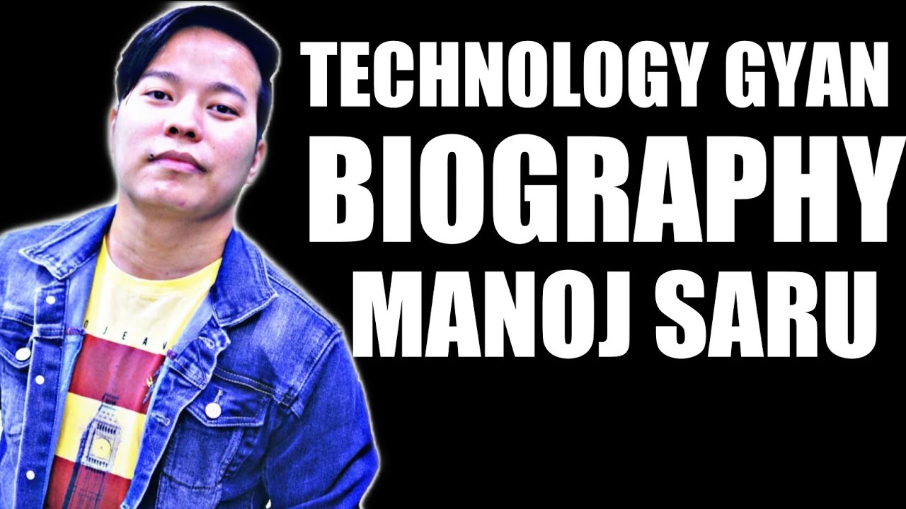 Technology Gyan Biography | Manoj Saru | Youtubers Biography | Rk ...