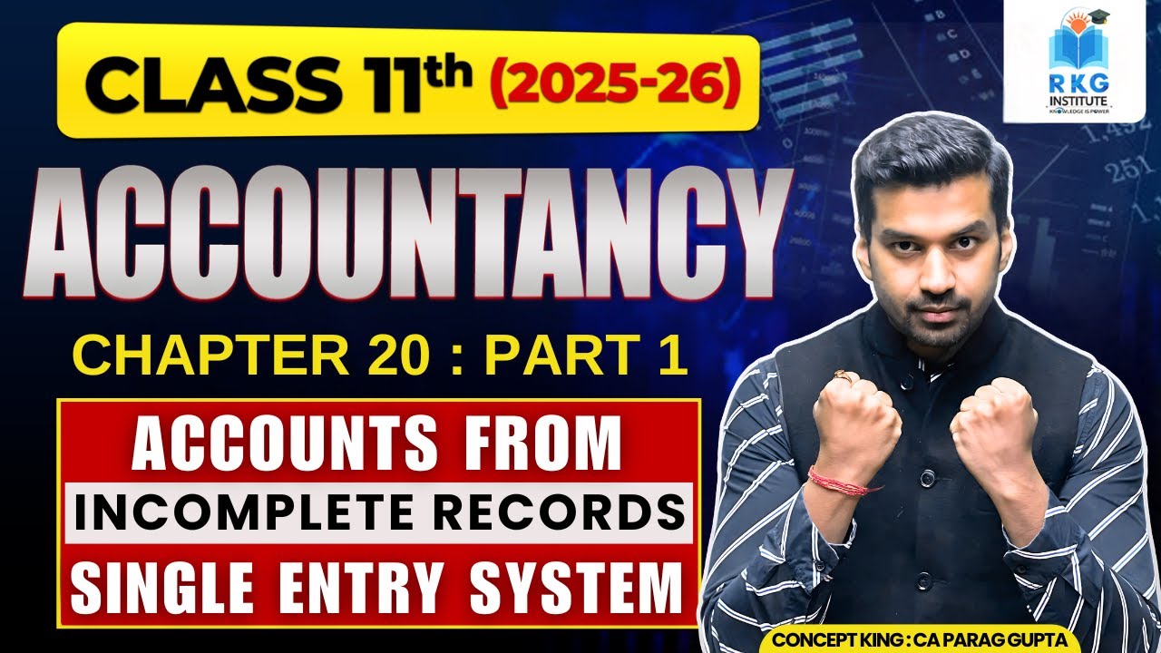 Complete Concept & Questions || Single Entry System : Ch 20 Part 1 ...
