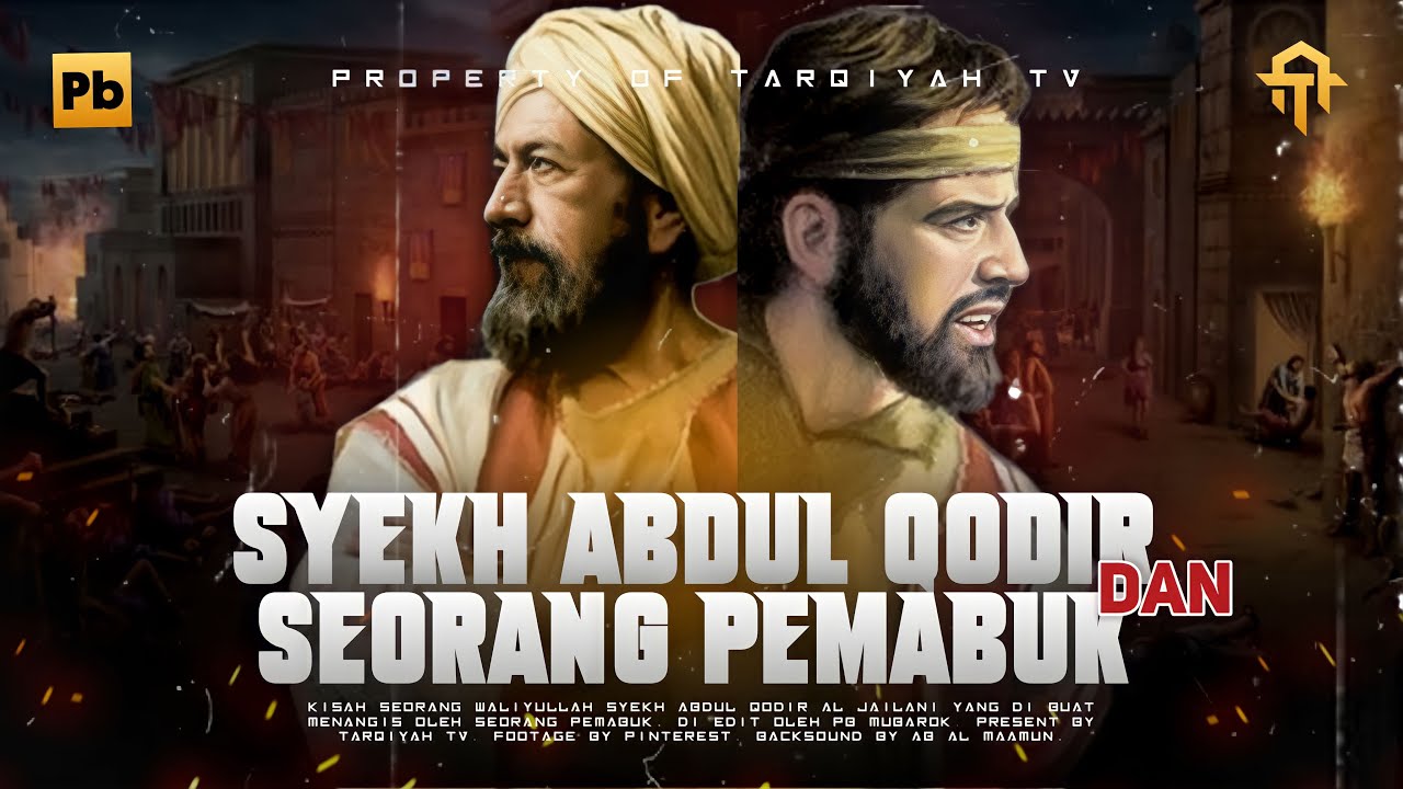 PEMABUK YANG MEMBUAT SYEKH ABDUL QODIR AL JAILANI MENANGIS - YouTube