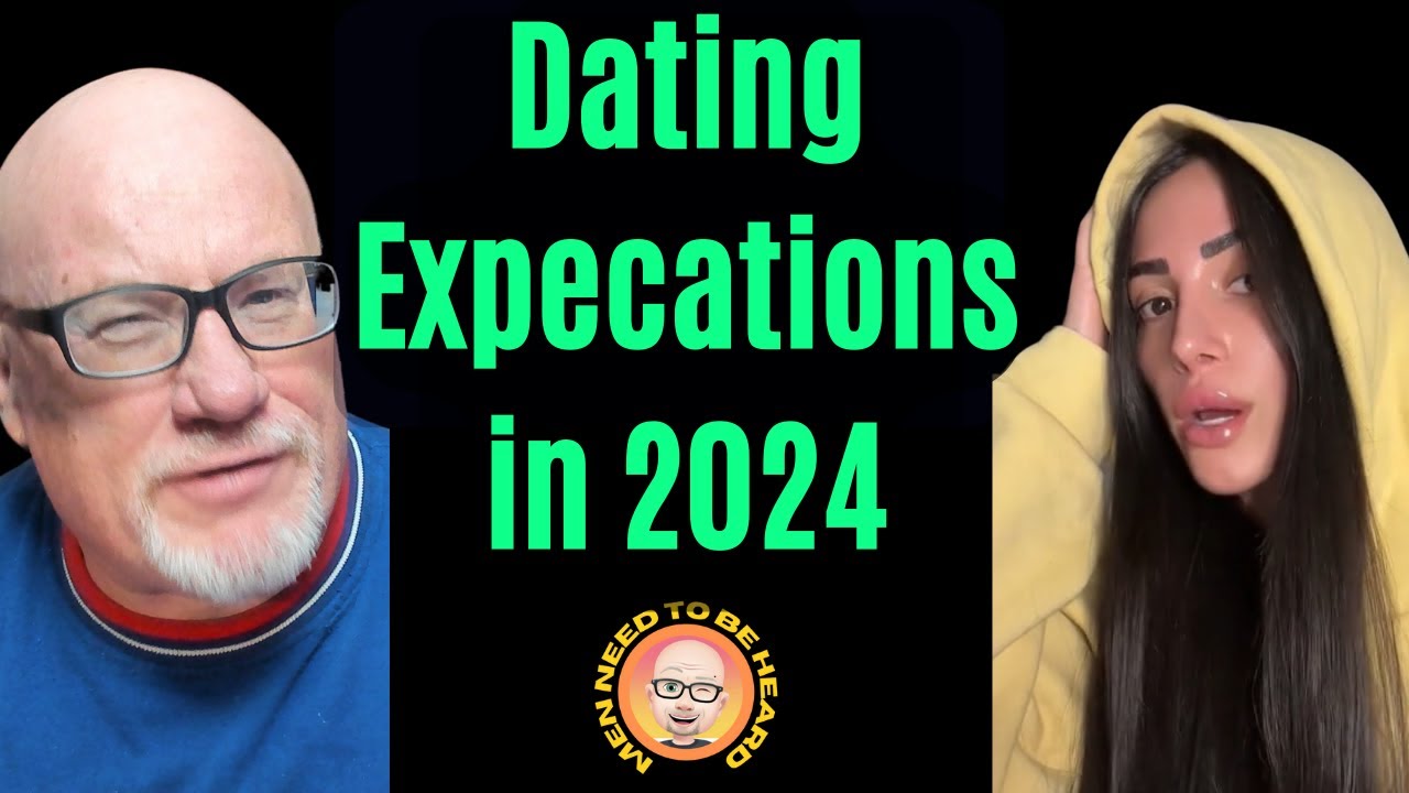 Women's Dating Expectations in 2024 - YouTube