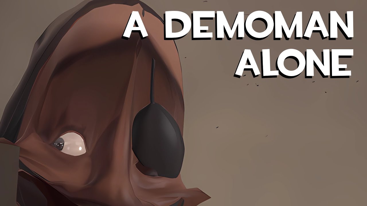 A Demoman Alone [TF2/GMod] - YouTube