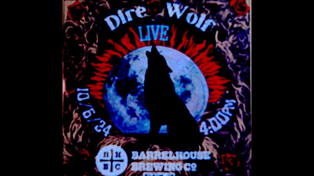 Dire Wolf.Fresno LIVE 10-6-24 set 3 - YouTube