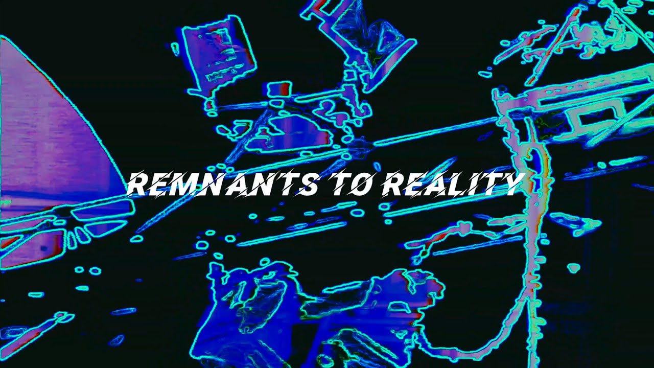 REMNANTS TO REALITY [Feat. Andecember, Dronelizard, and Roy Akuma ...