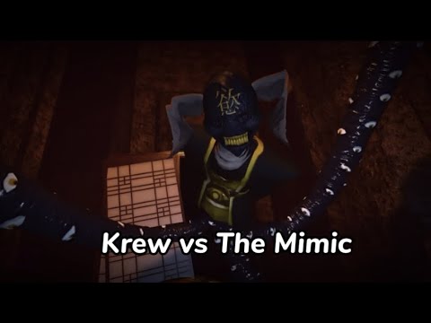 Krew vs The Mimic - YouTube