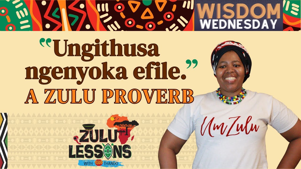 Zulu Sayings