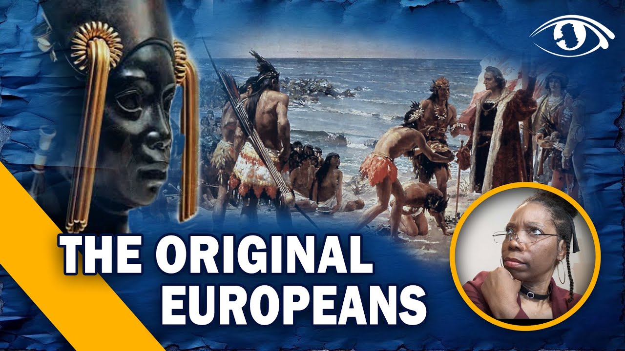 The Original Europeans | History of America | Melanated Origins ...