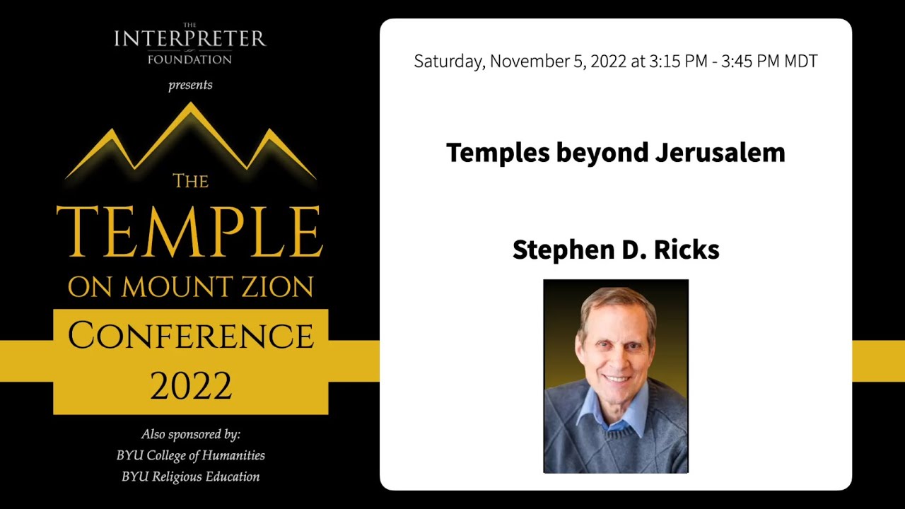 Stephen D. Ricks: Temples beyond Jerusalem - YouTube