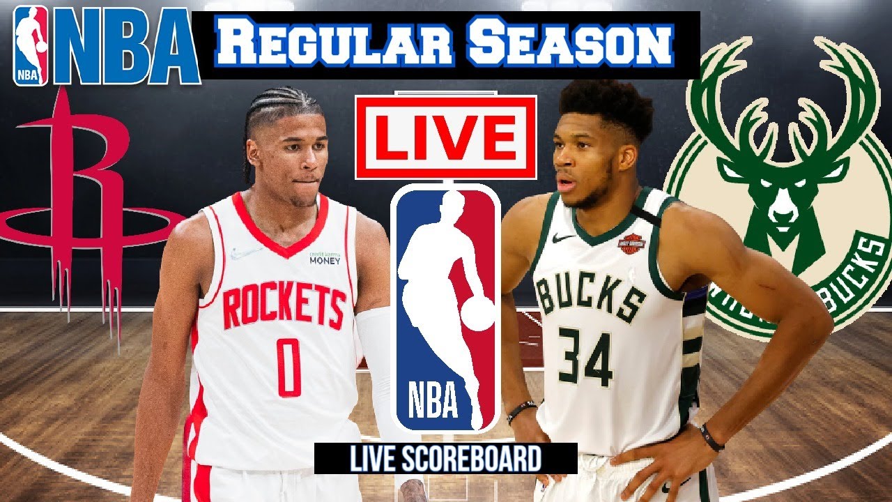 Live: Houston Rockets Vs Milwaukee Bucks | Scoreboard | Play by Play ...