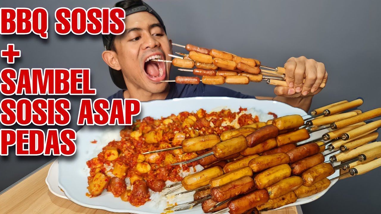 MUKBANG SOSIS BBQ + SAMBEL EKSTRA PEDAS!! - YouTube