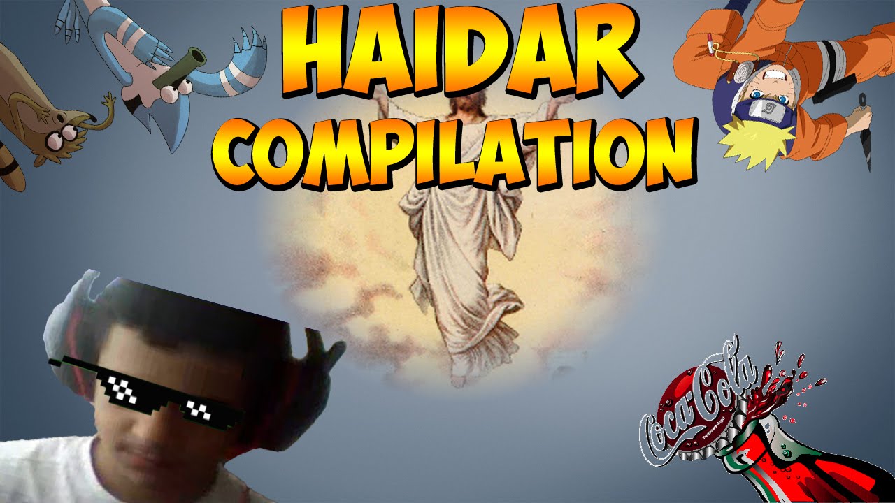 HAIDAR COMPILATION - YouTube