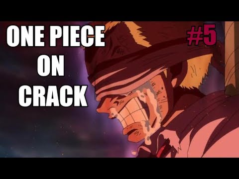 One Piece On Crack 5 - YouTube
