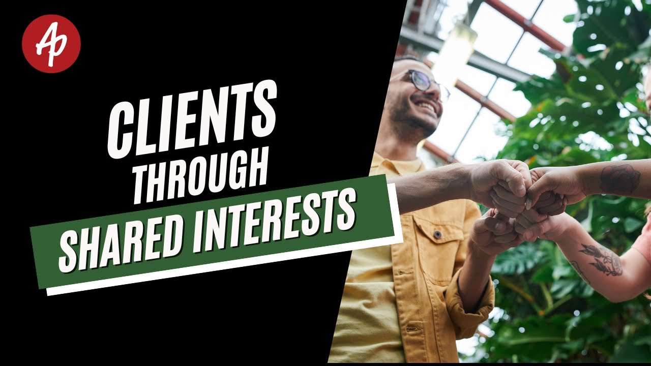 Building Client Relationships Through Shared Interests - YouTube