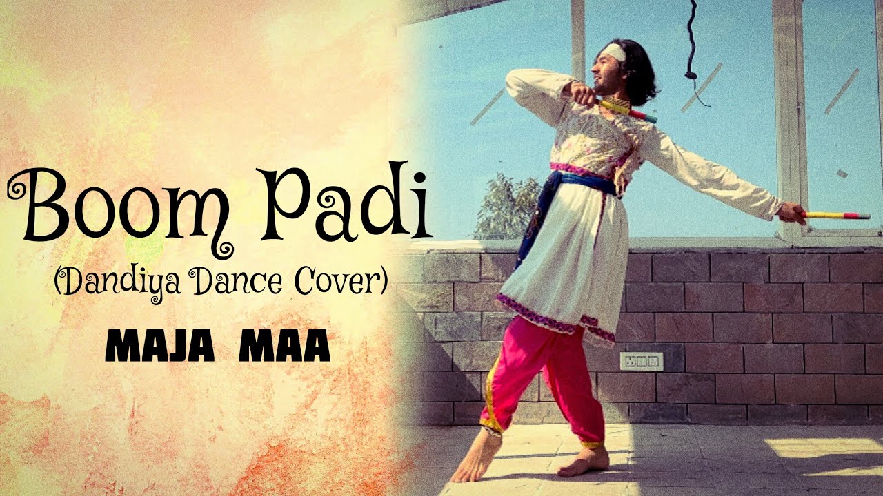 Boom Padi “Dandiya Dance Cover” | Madhuri Dixit | Maja Maa | Aditya ...