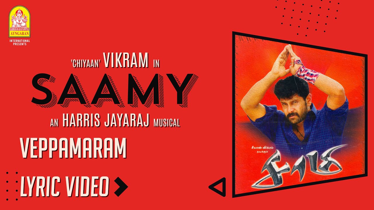 Saamy | Veppamaram - Lyric Video | Vikram | Trisha | Harris Jayaraj ...