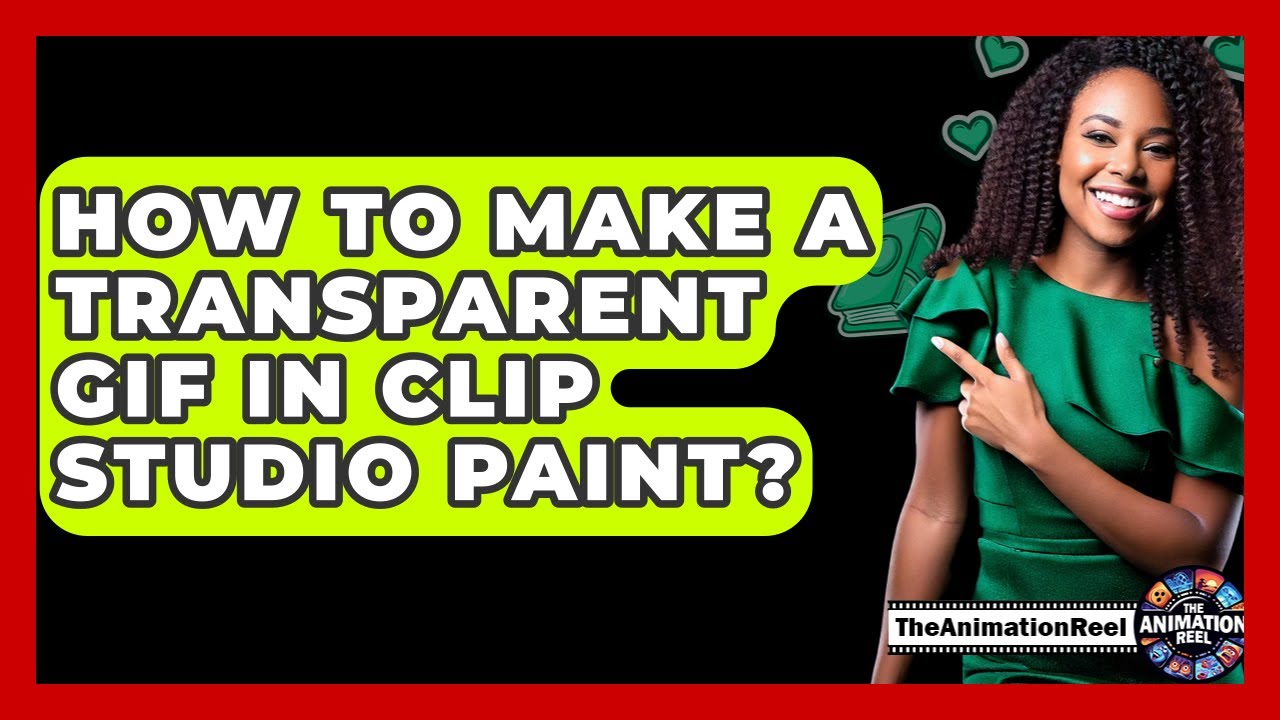How To Make A Transparent GIF In Clip Studio Paint? - The Animation ...