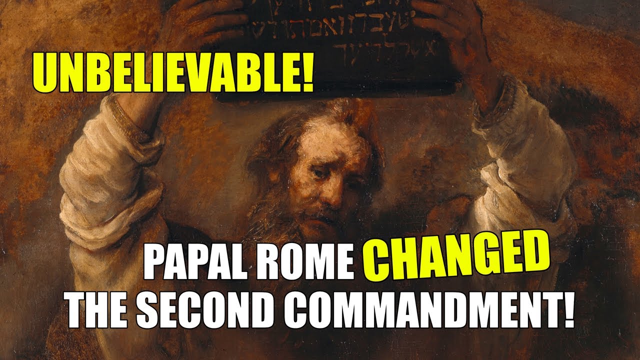 UNBELIEVABLE! PAPAL Rome CHANGED The SECOND Commandment! - YouTube