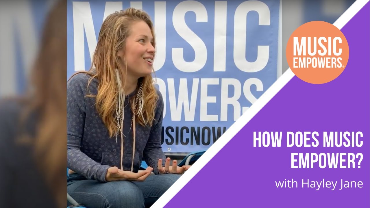 MUSIC EMPOWERS® Hayley Jane - YouTube