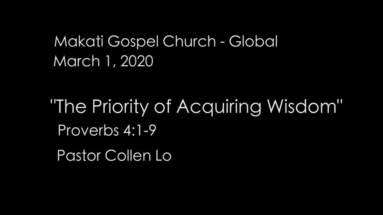 Makati Gospel Church - GLOBAL March 1, 2020. The Priority of Acquiring ...