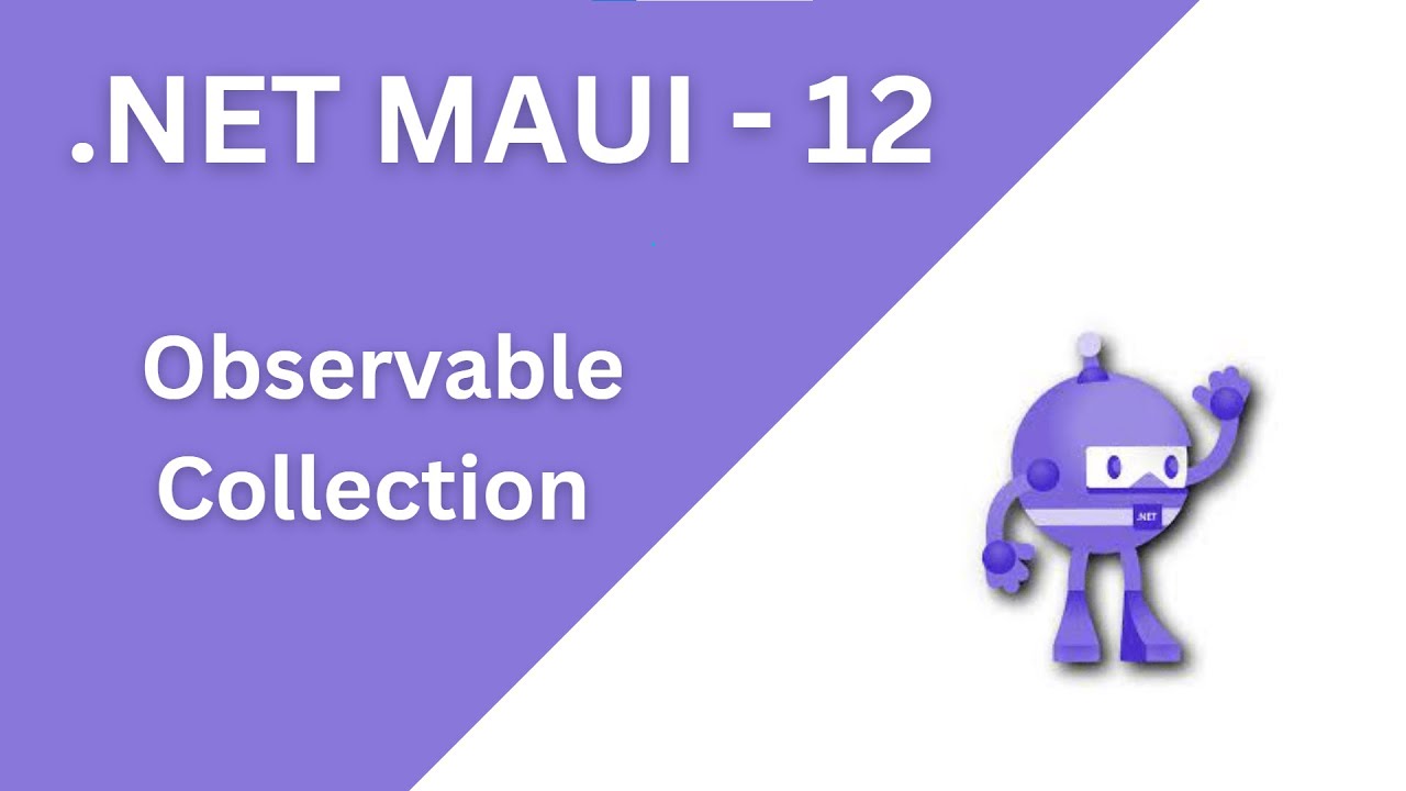 12. Observable Collection in .Net Maui - YouTube
