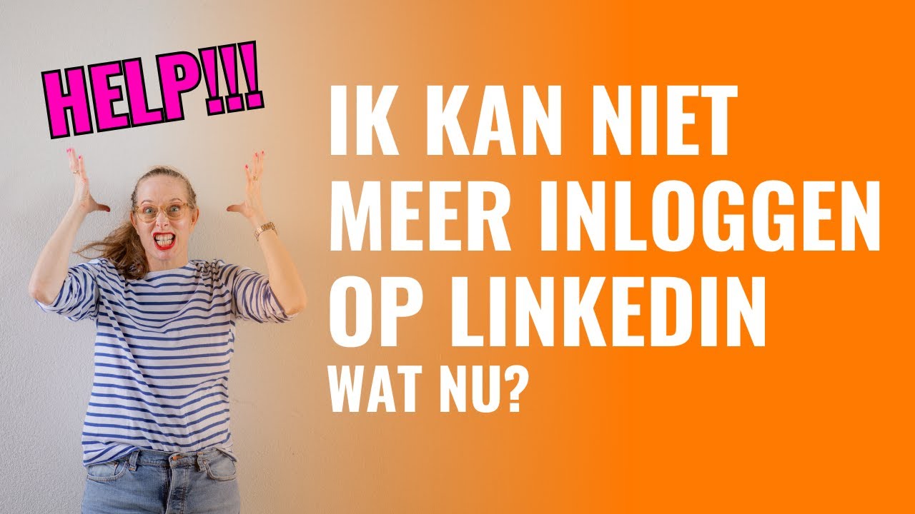 Help ik kan niet meer inloggen in mijn LinkedIn account - YouTube