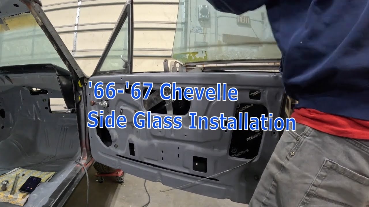 1966-1967 GM A-Body Chevelle Door Glass Installation Youtube - YouTube