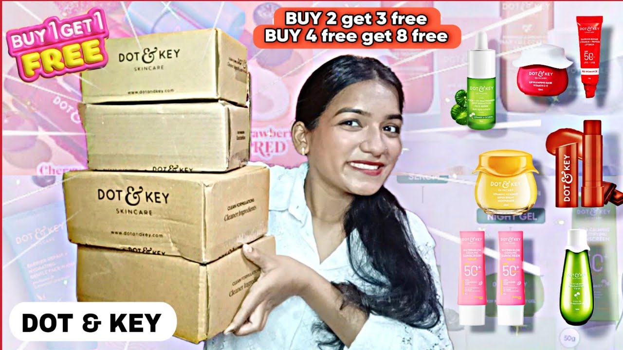 Dot & Key Buy 1 Get 1 Free Sale Haul 🔥 Best Skincare Deals + Free ...