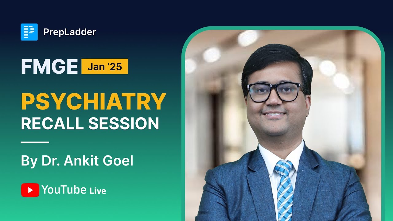FMGE Jan '25 Psychiatry Recall by Dr. Ankit Goel🔍 - YouTube