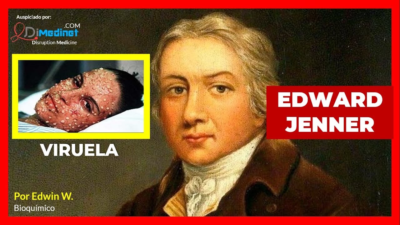 EDWARD JENNER: EL HOMBRE QUE SALVÓ A LOS HUMANOS DE SU EXTINCIÓN 💉 ...