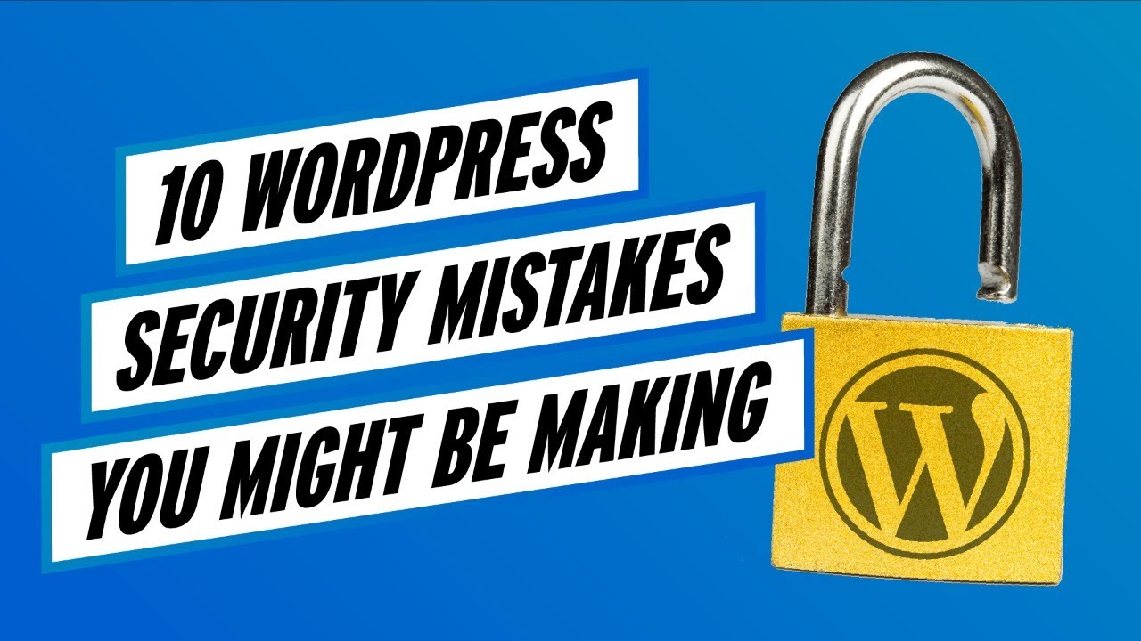 Wordfence Live: 10 WordPress Security Mistakes You Might Be Making ...