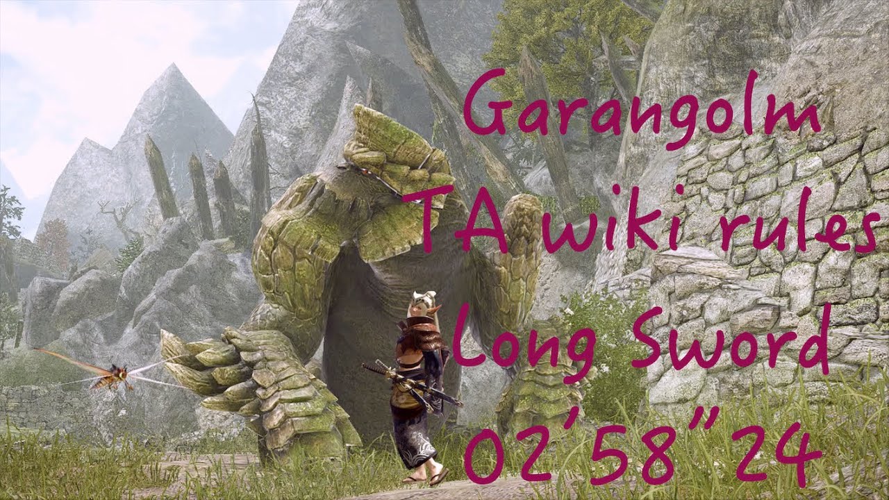 【MHR:SB/NS】暴走せし剛力の怪物 太刀 TA wiki rules 02'58"24/Garangolm Long Sword ...