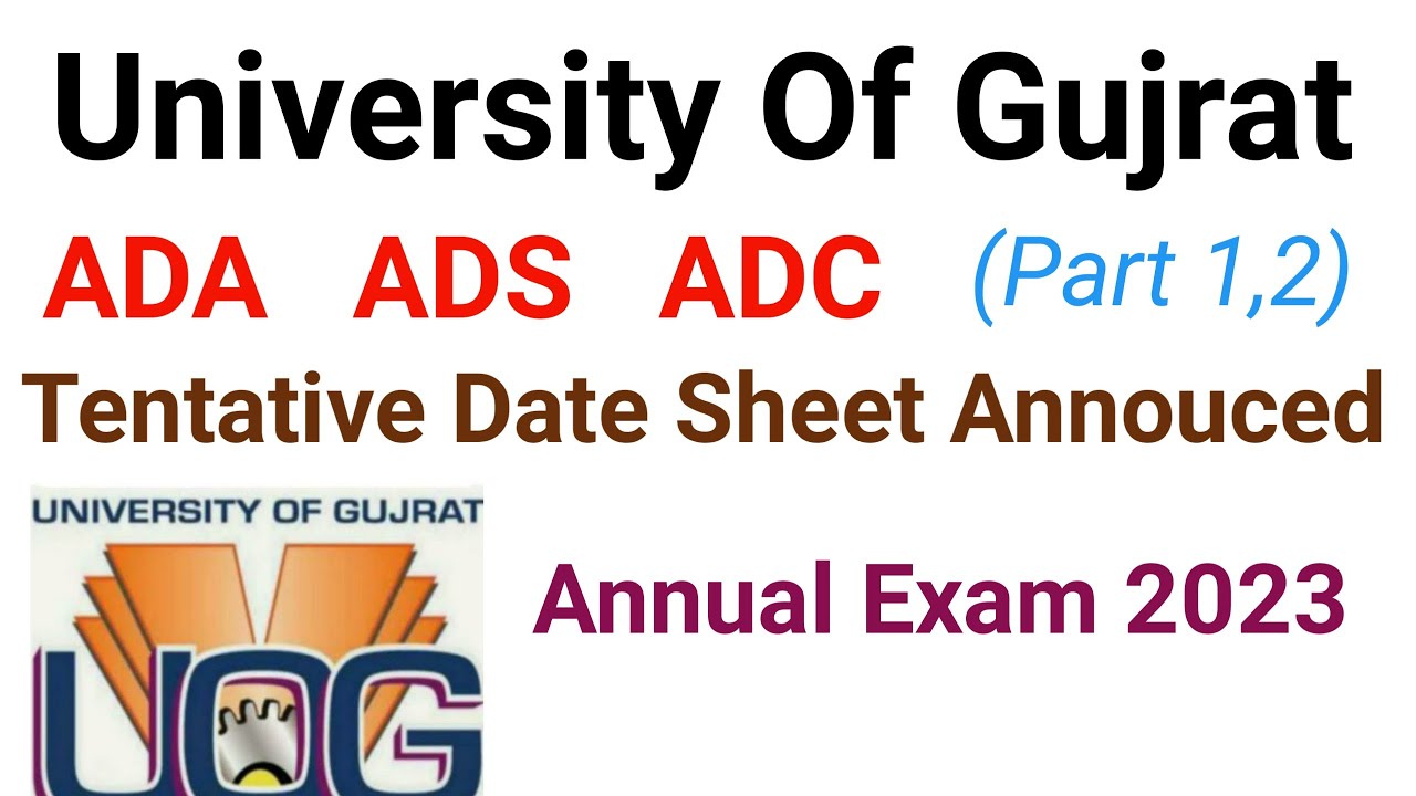 University Of Gujrat Ada Ads Adc Part 1 2 Tentative Date Sheet
