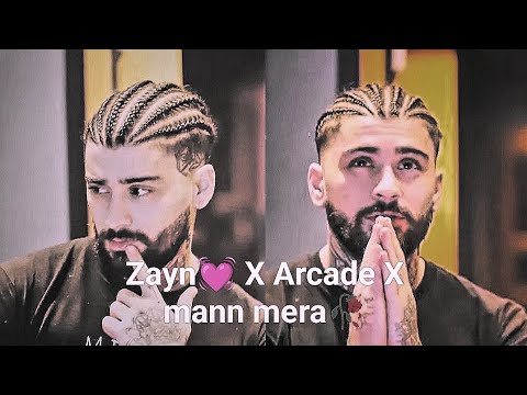 zayn🥀X Arcade X mann mera💓 ||zayn sad whatsapp status 🖤||