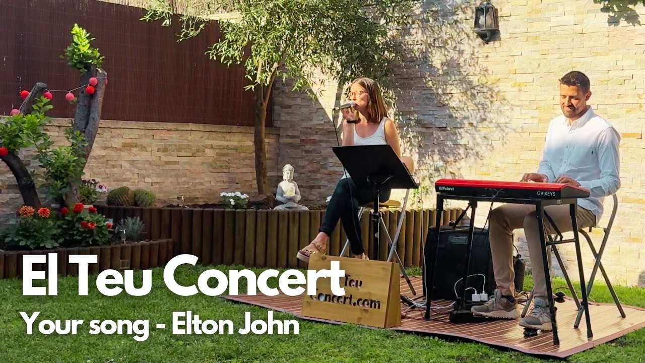 Your song - Elton John - Celebra la vida amb la gent que més estimes ...