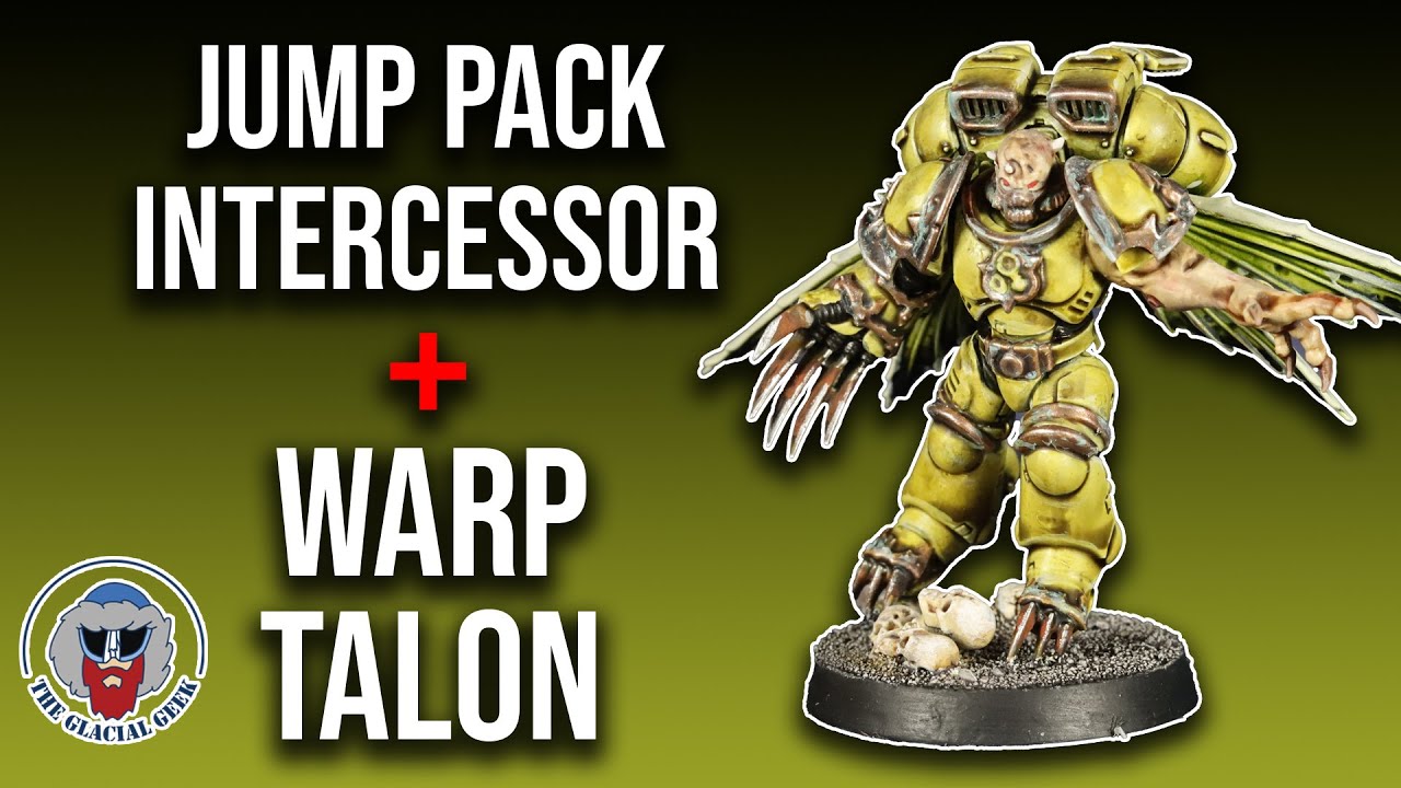 Kitbashing Jump Pack Intercessors and Warp Talons! - YouTube