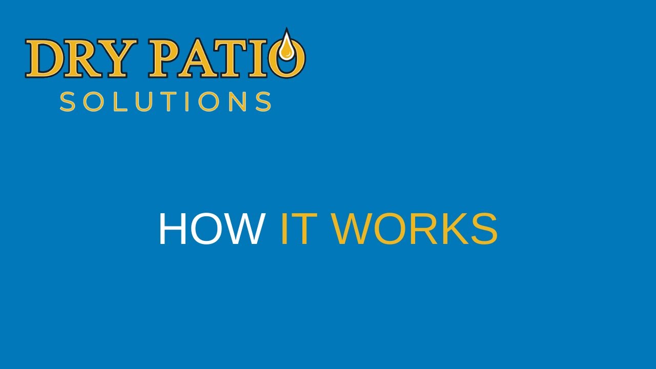 How Dry Patio Solutions System Works - YouTube