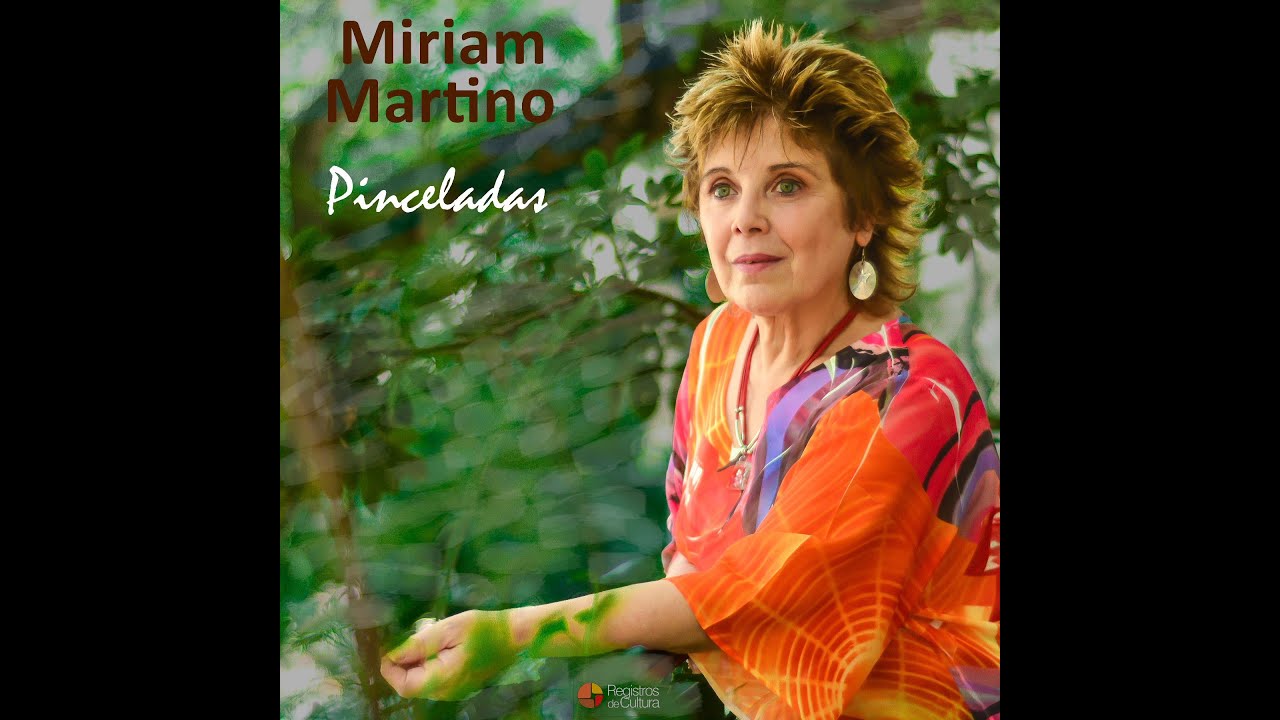 Miriam Martino - Pinceladas (Álbum completo) - YouTube